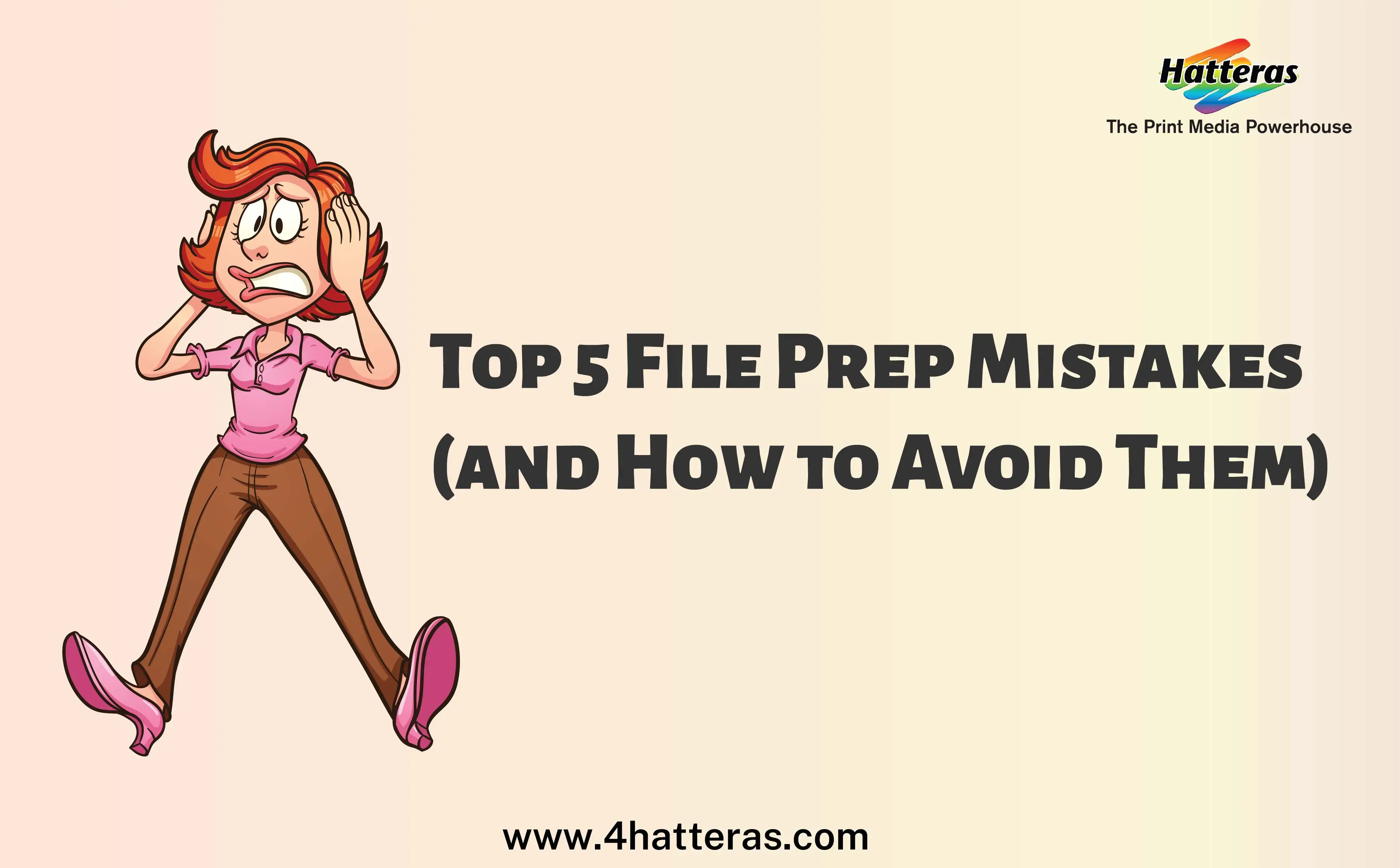 Top 5 Print File Prep Mistakes